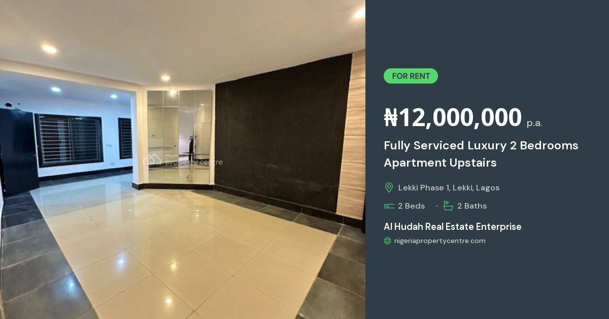 For Rent: Fully Serviced Luxury 2 Bedrooms Apartment Upstairs, Elf ...