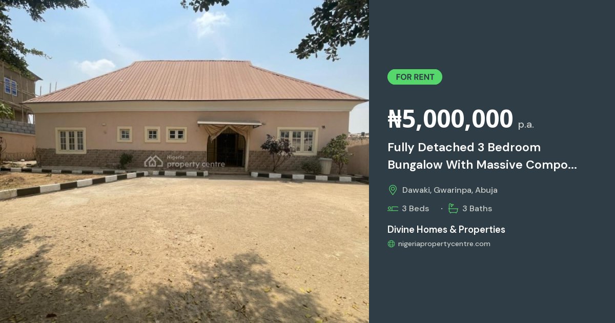 For Rent: Fully Detached 3 Bedroom Bungalow With Massive Compound And ...