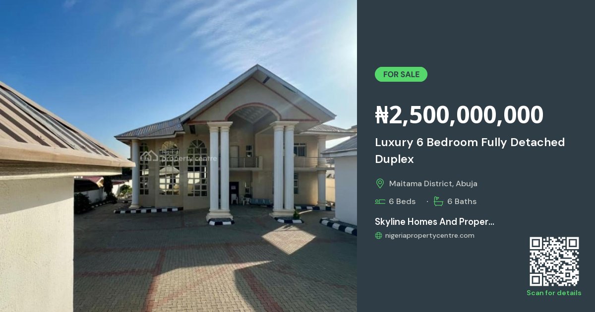 For Sale: Luxury 6 Bedroom Fully Detached Duplex, Maitama District ...
