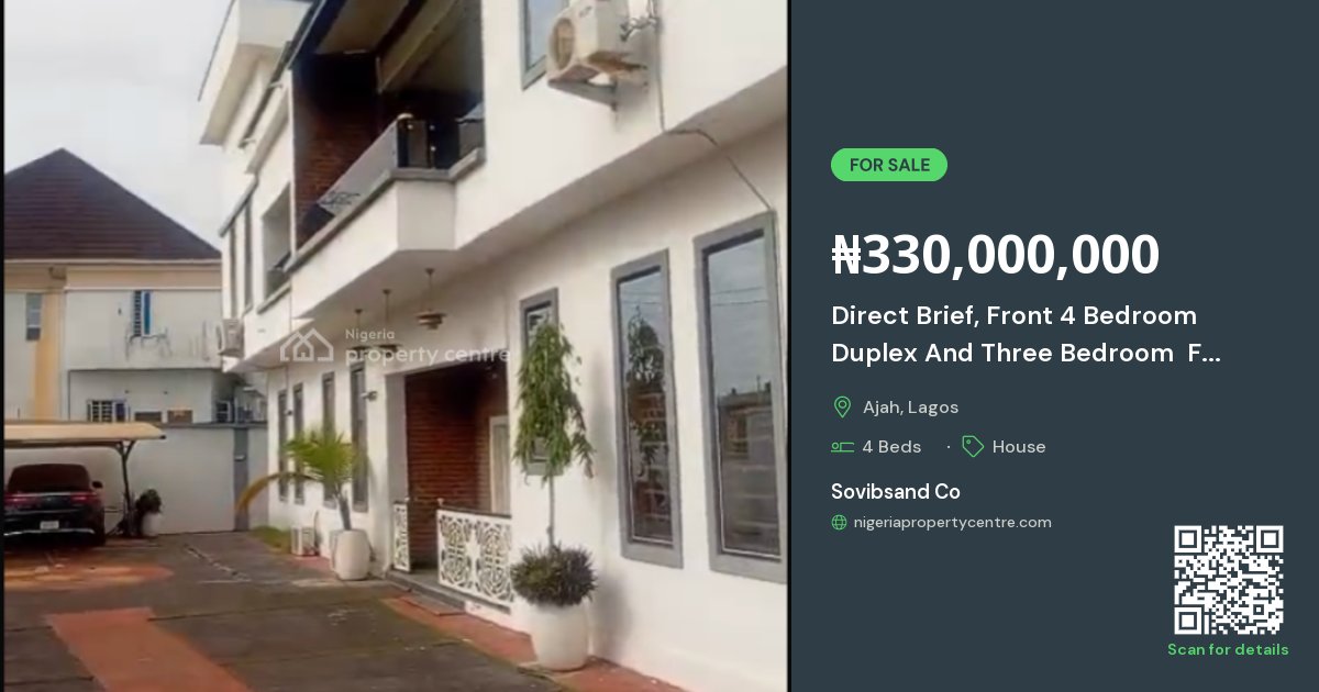 For Sale: Direct Brief, Front 4 Bedroom Duplex And Three Bedroom Flat ...