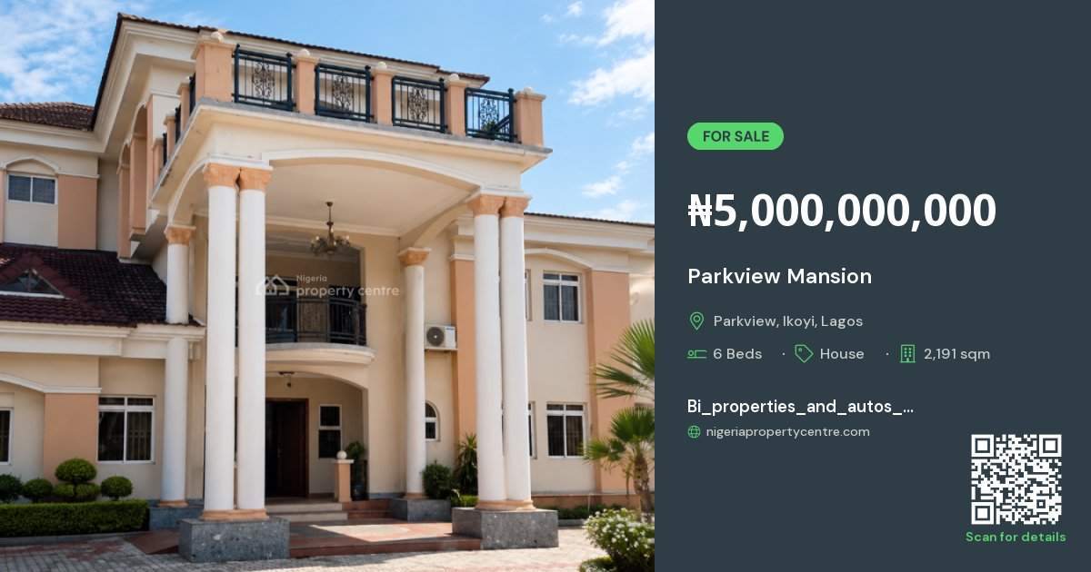 For Sale: Parkview Mansion, Parkview Estate, Parkview, Ikoyi, Lagos | 6 ...