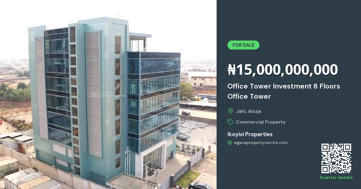 For Sale: Office Tower Investment 8 Floors Office Tower, Jahi, Abuja ...