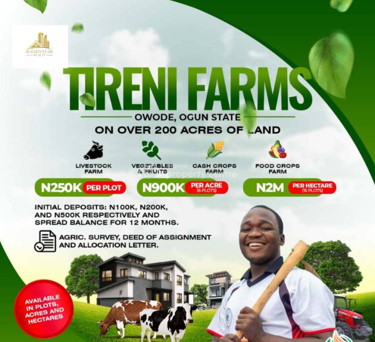 For Sale: Agricultural Farm Land, Tireni Farms, Owode, Obafemi Owode ...