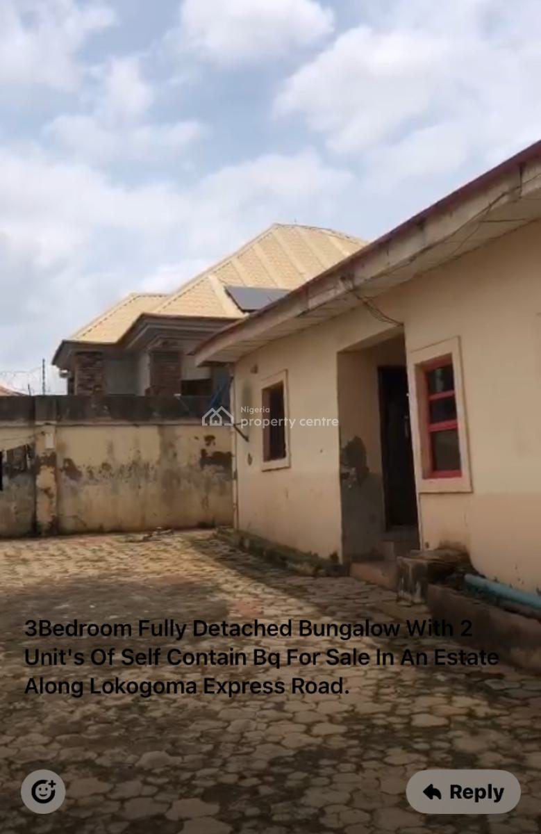 For Sale: 3 Bedroom Bungalow + 2 Units Of Self Contained, By The Exprey ...