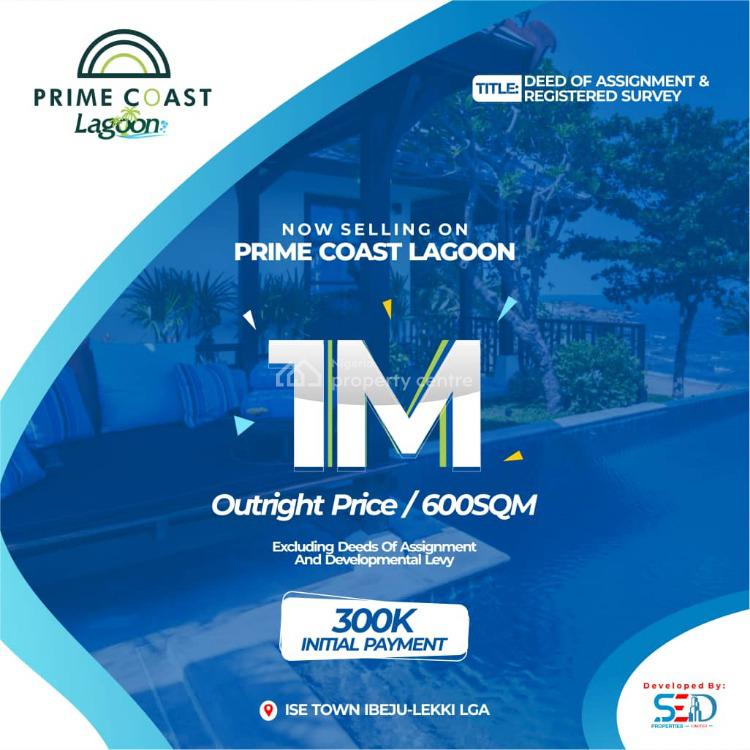 For Sale: Prime Coast Lagoon Estate, Prime Coast Lagoon Estate, Ibeju ...